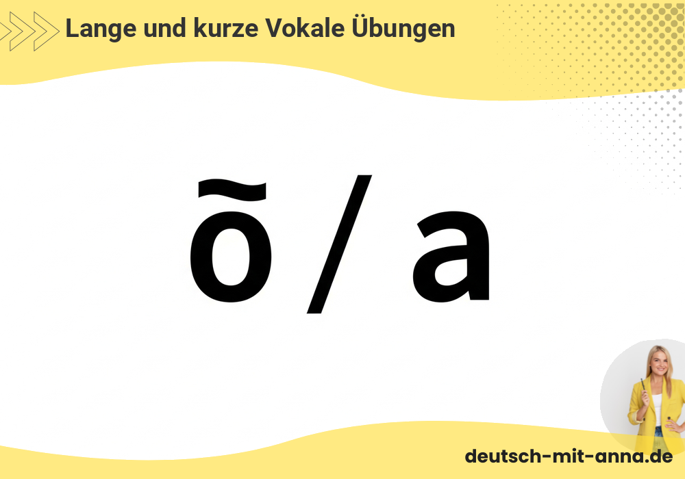 Lange und kurze Vokale mit Lösungen – mit Anna